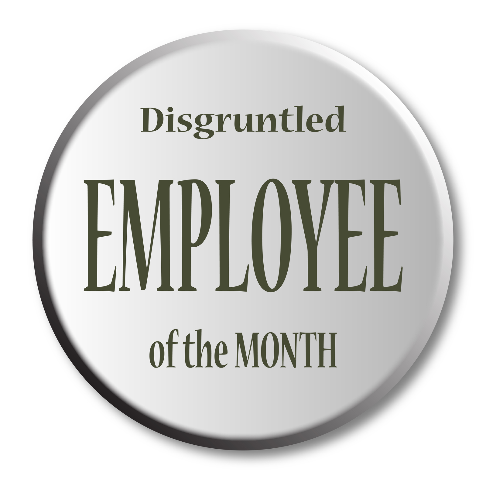 Is your company fostering a culture that creates disgruntled employees?